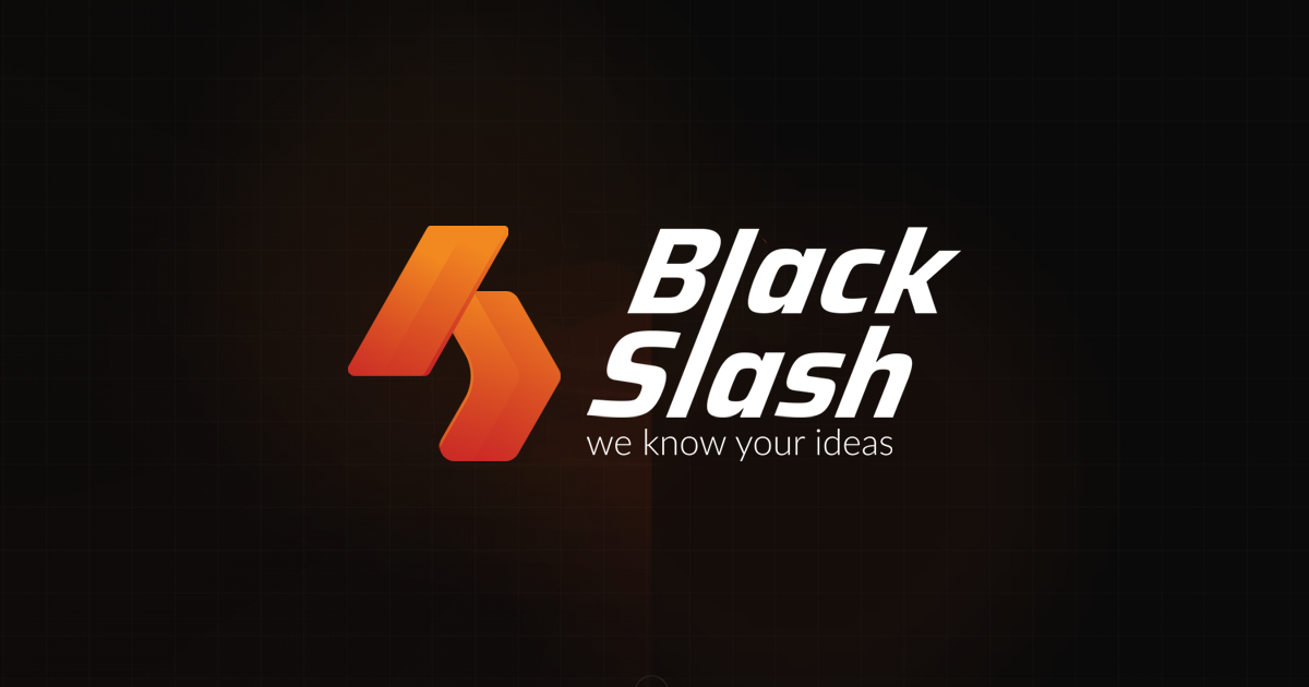 BlackSlash Inc. | Premium Digital Innovation Agency